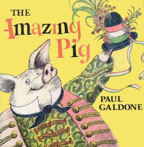 The Amazing Pig: GALDONE P: 9780437425324: Amazon.com: Books