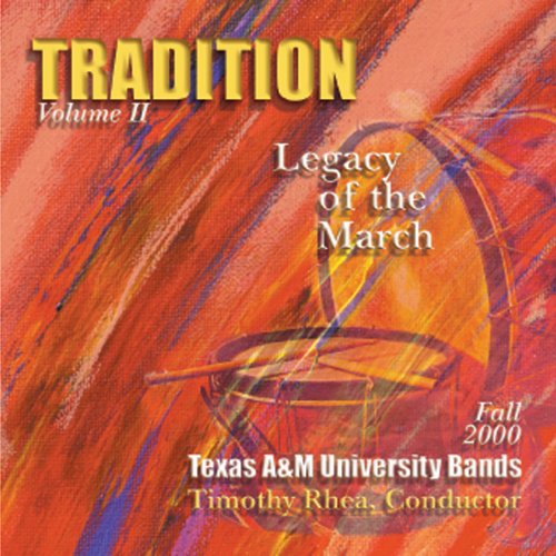 Play Tradition, Vol. 2: Legacy of the March by Timothy B. Rhea on ...