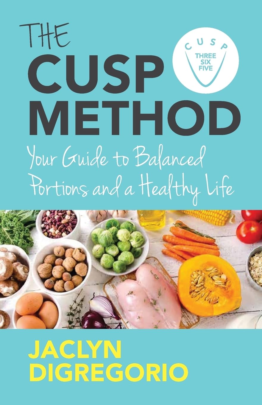 The CUSP Method: Your Guide to Balanced Portions & a Healthy Life ...