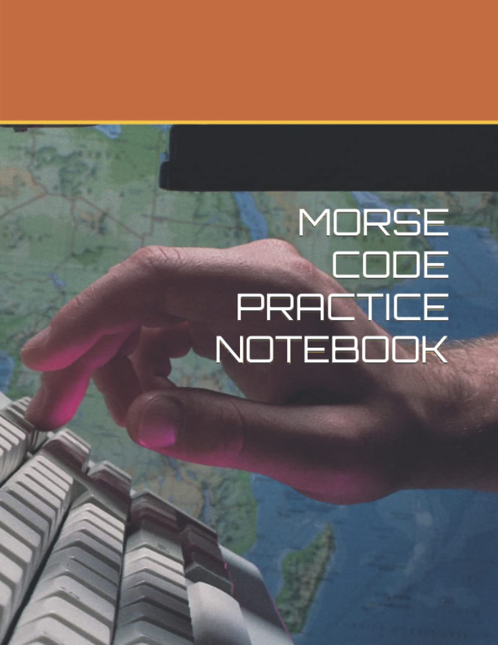 MORSE CODE PRACTICE NOTEBOOK: Morse Code Practice Notebook With Letter ...