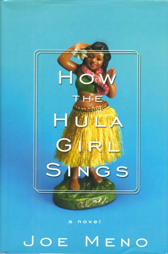 How the Hula Girl Sings: A Novel: Meno, Joe: 9780060394332: Amazon.com ...