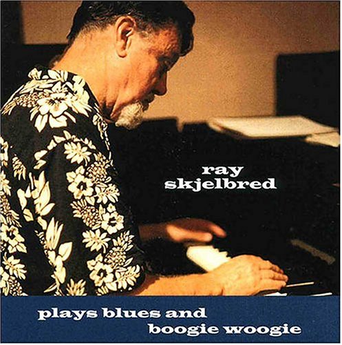 SKJELBRED,RAY - Plays Blues & Boogie Woogie - Amazon.com Music