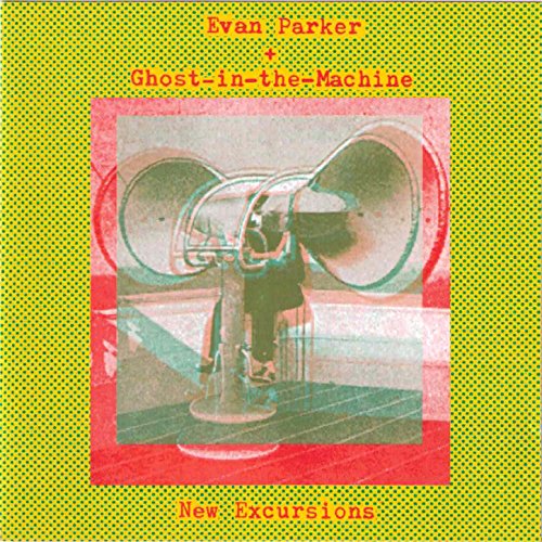 Play New Excursions by Evan Parker & Ghost In The Machine on Amazon Music