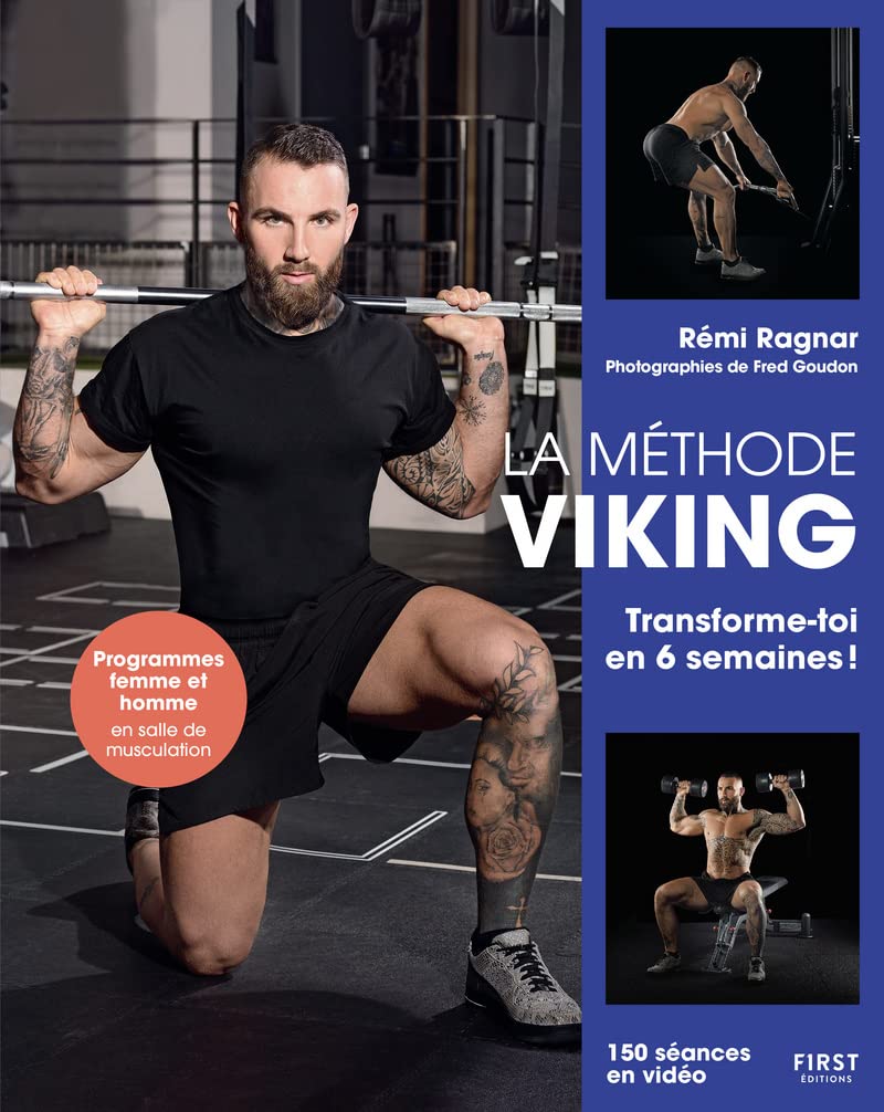 La Méthode Viking - Transforme-toi en 6 semaines !: Ragnar, Rémi, Goudon, Fred: 9782412073384 ...