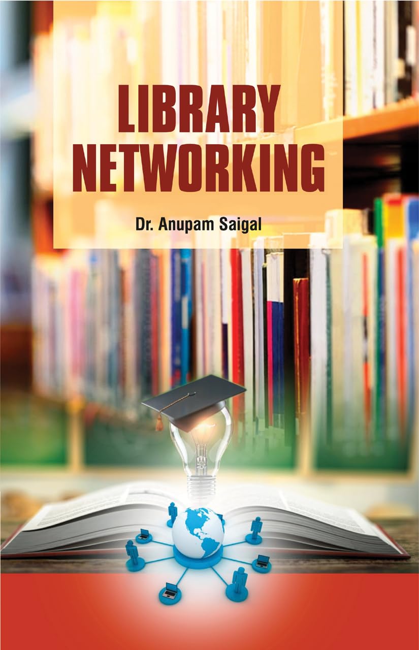 Buy Library Networking [Hardcover] Dr.Anupam Saigal Book Online at Low ...