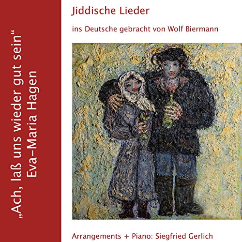 Play Ach, laß uns wieder gut sein (Jiddische Lieder ins Deutsche ...