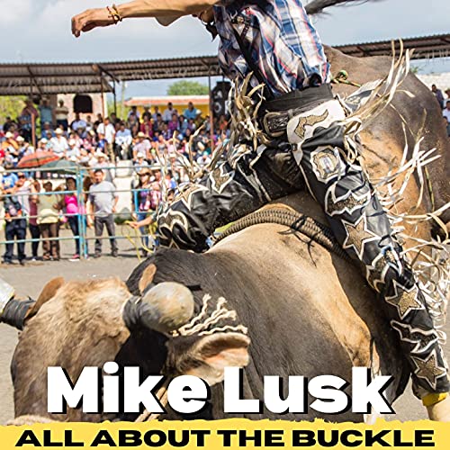 All About the Buckle de Mike Lusk en Amazon Music Unlimited