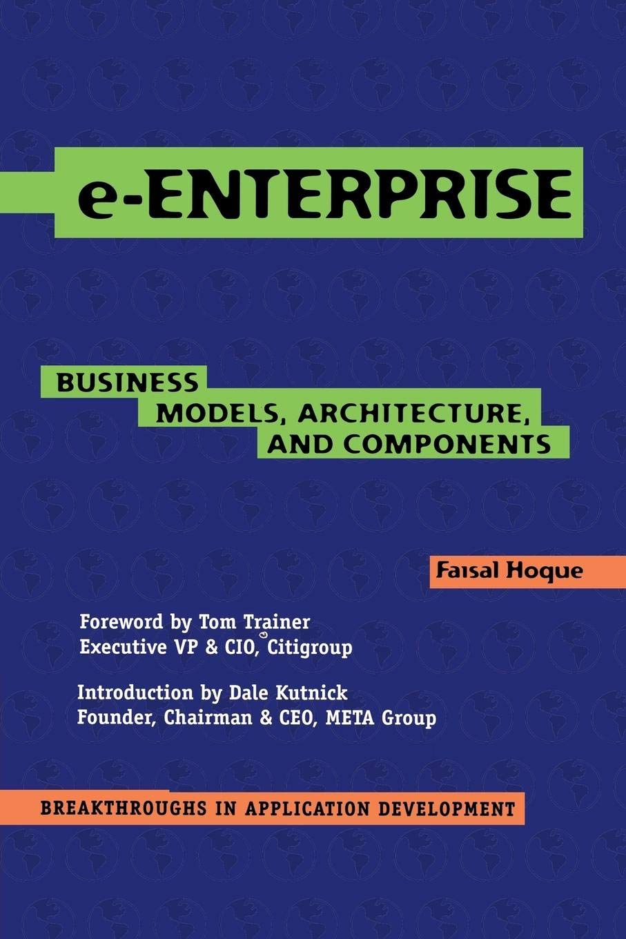 e-Enterprise: Business Models, Architecture, and Components ...