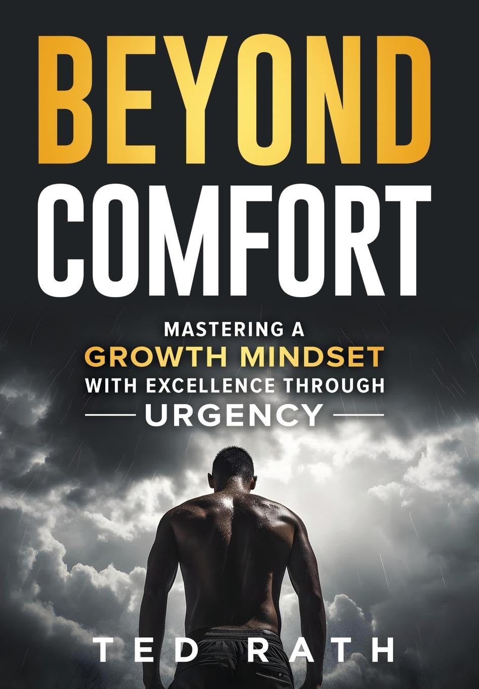 Beyond Comfort: Mastering a Growth Mindset with Excellence Through ...