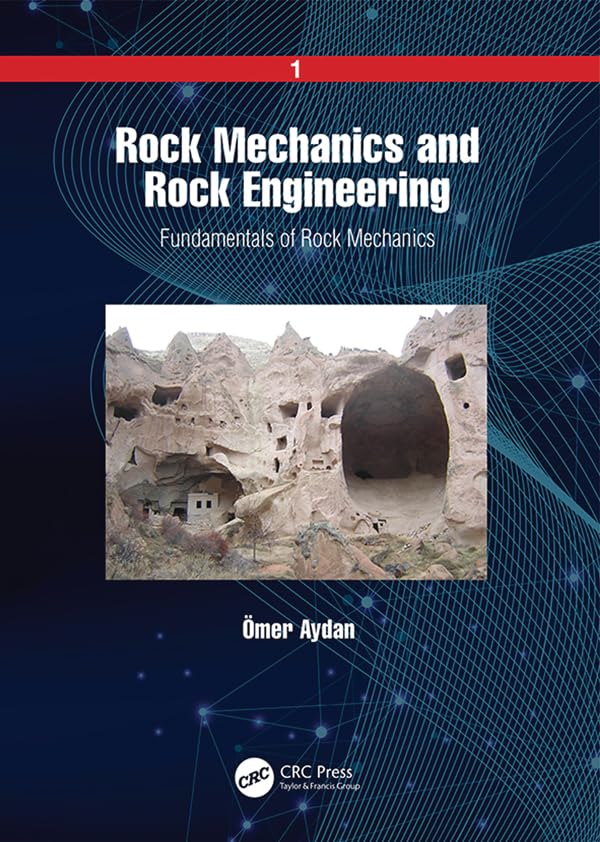 Rock Mechanics and Rock Engineering: Volume 1: Fundamentals of Rock ...