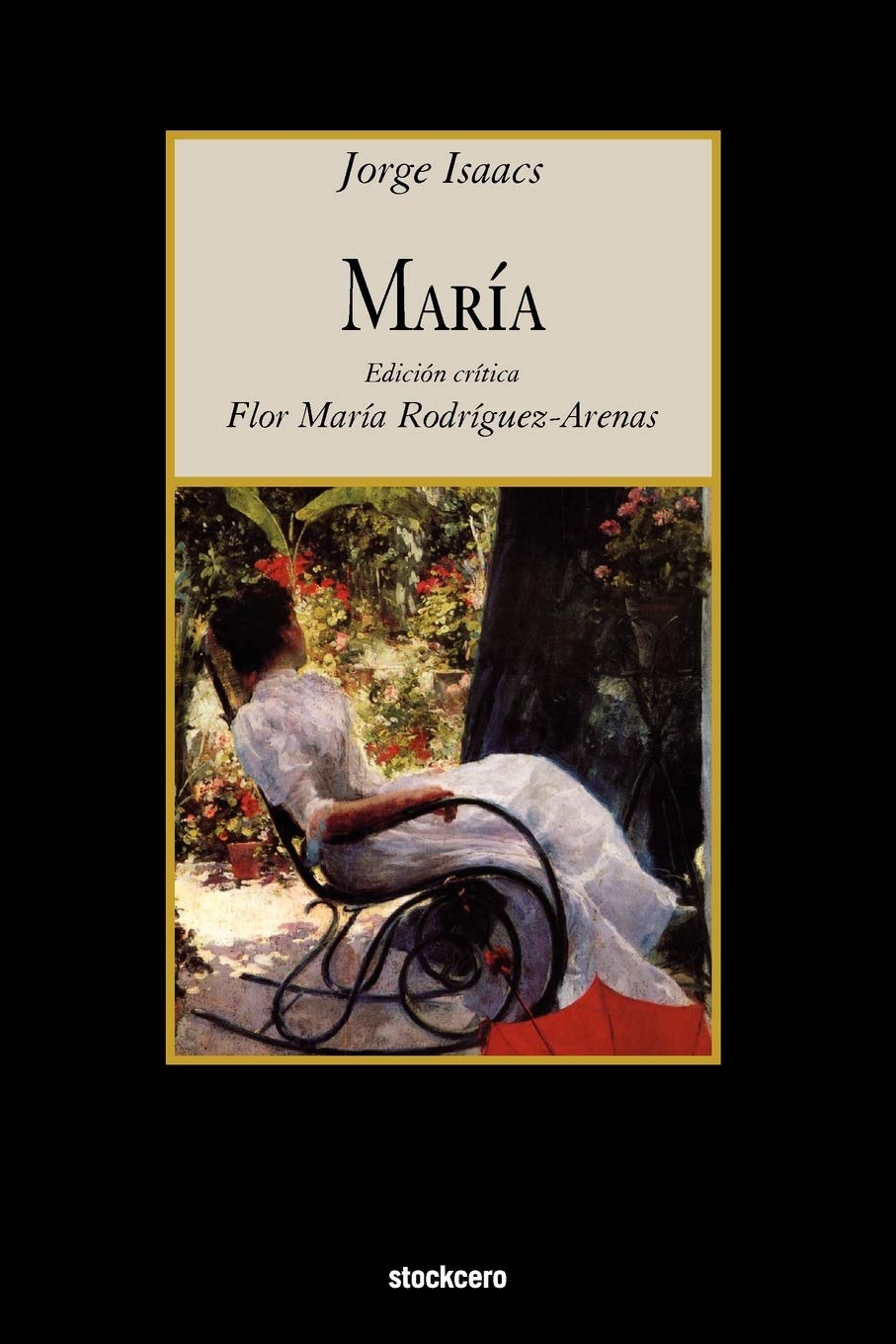 Amazon.com: Maria (Spanish Edition): 9781934768181: Isaacs, Jorge ...