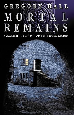 Mortal remains: HALL, Gregory: 9780002257299: Amazon.com: Books