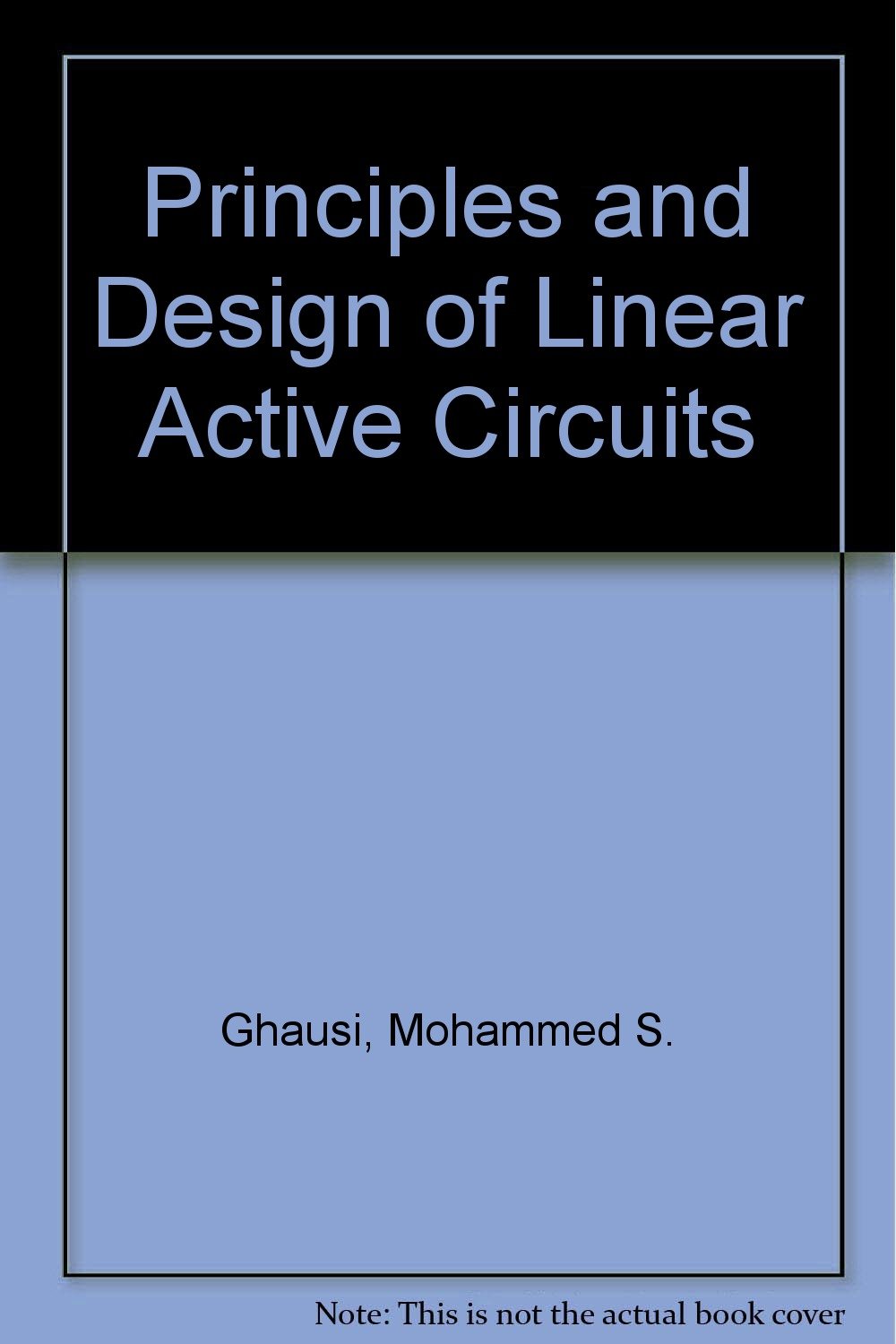 Principles and Design of Linear Active Circuits: Buy Online at Best ...