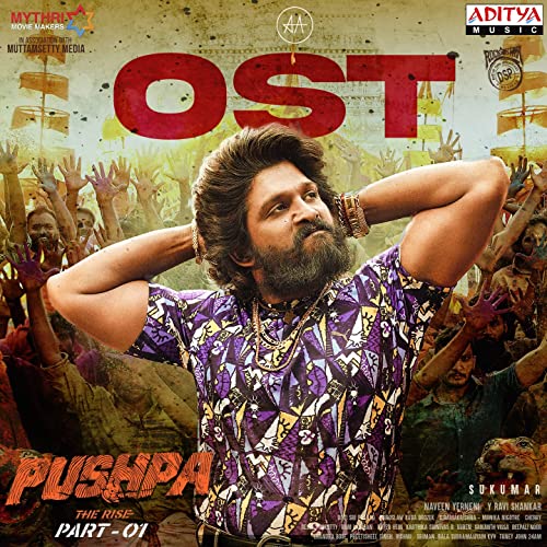 Pushpa The Rise - OST by Devi Sri Prasad on Amazon Prime Music