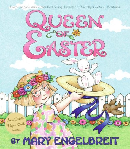 Queen of Easter (Ann Estelle Stories): Engelbreit, Mary, Engelbreit ...
