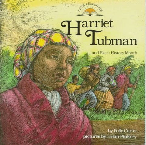 Harriet Tubman and Black History Month (Let's Celebrate): Carter, Polly ...