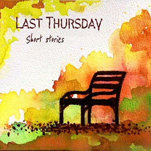 Amazon.com: Short Stories : Last Thursday: Digital Music