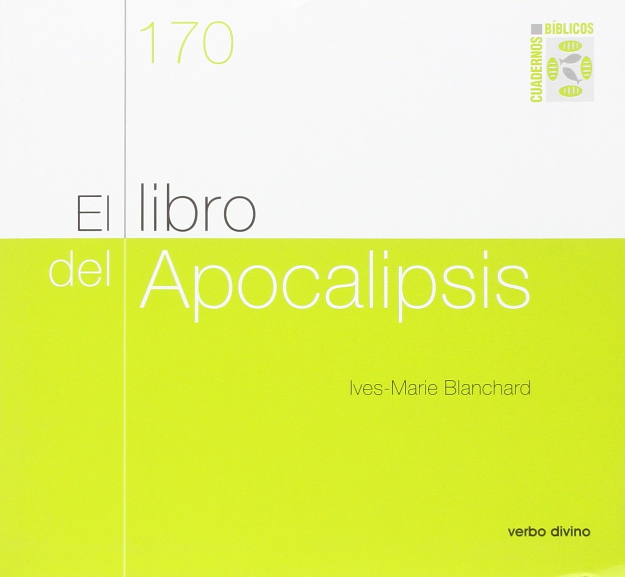 El libro del Apocalipsis: Cuaderno Bíblico 170: Blanchard, Yves-Marie ...