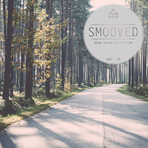 Amazon.com: Smooved - Deep House Collection, Vol. 19 : VARIOUS ARTISTS ...