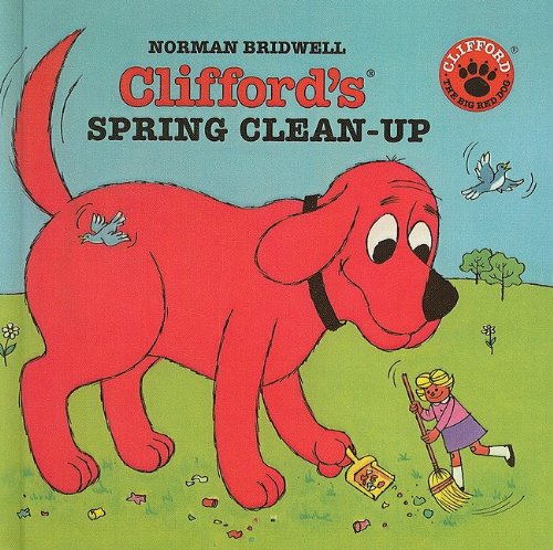 Clifford's Spring Clean-Up (Clifford the Big Red Dog): Norman Bridwell ...