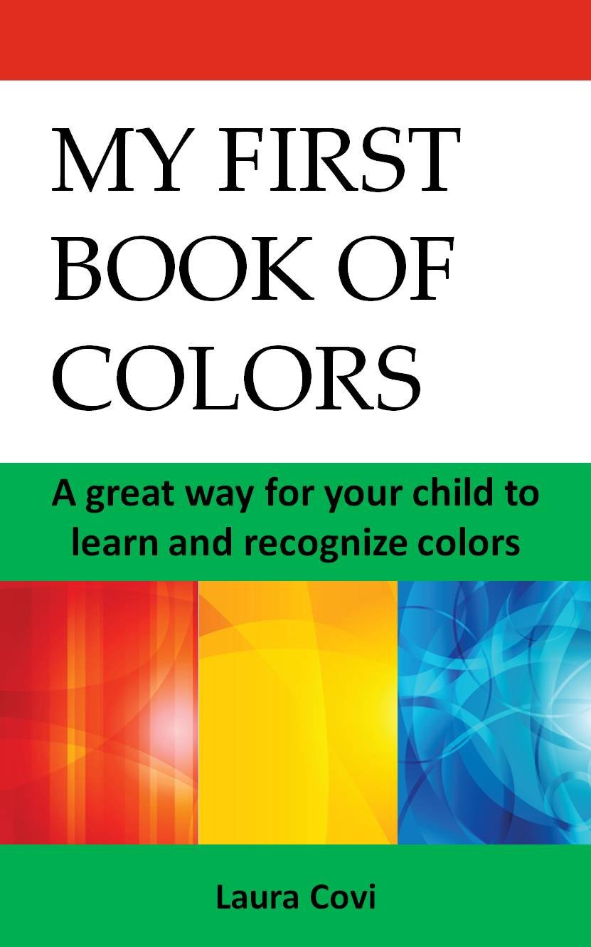My First Book of Colors: A great way for your child to learn and ...