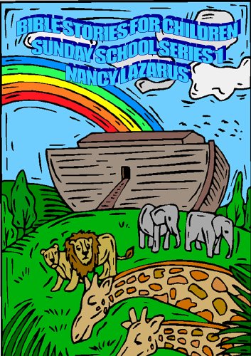 Bible Stories for Children: Nancy Lazarus: 9781846852398: Amazon.com: Books
