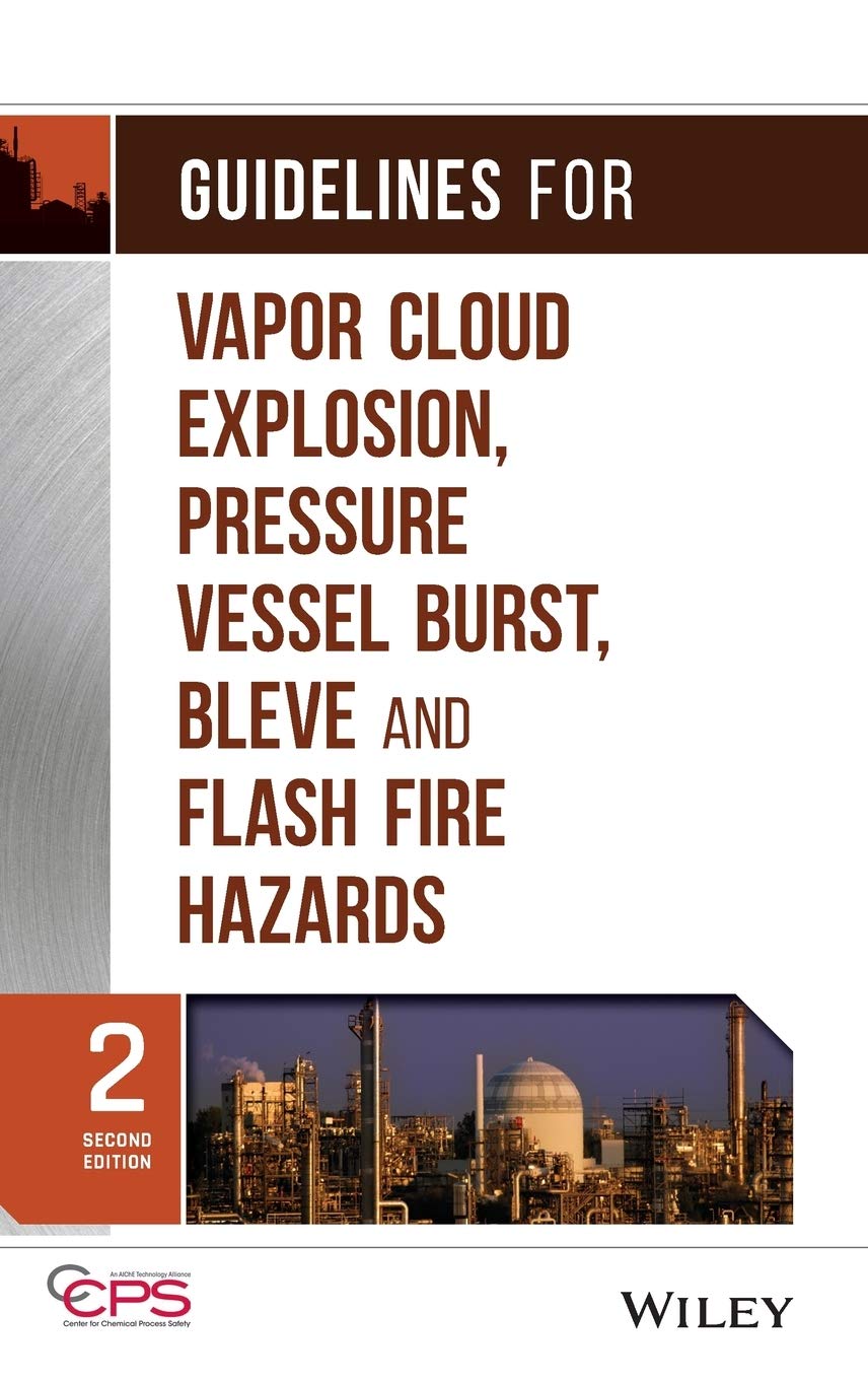 Buy Guidelines for Vapor Cloud Explosion, Pressure Vessel Burst, BLEVE ...