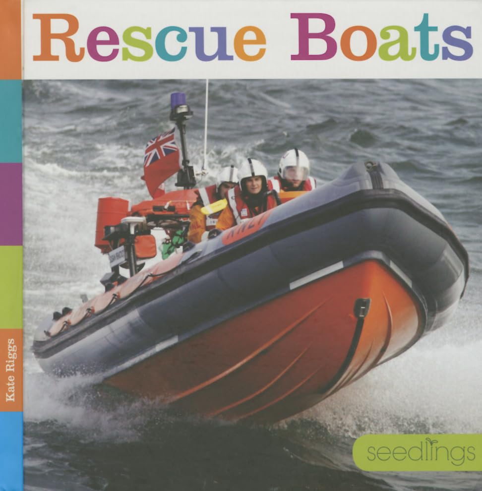 Rescue Boats (Seedlings): Riggs, Kate: 9781608185832: Amazon.com: Books