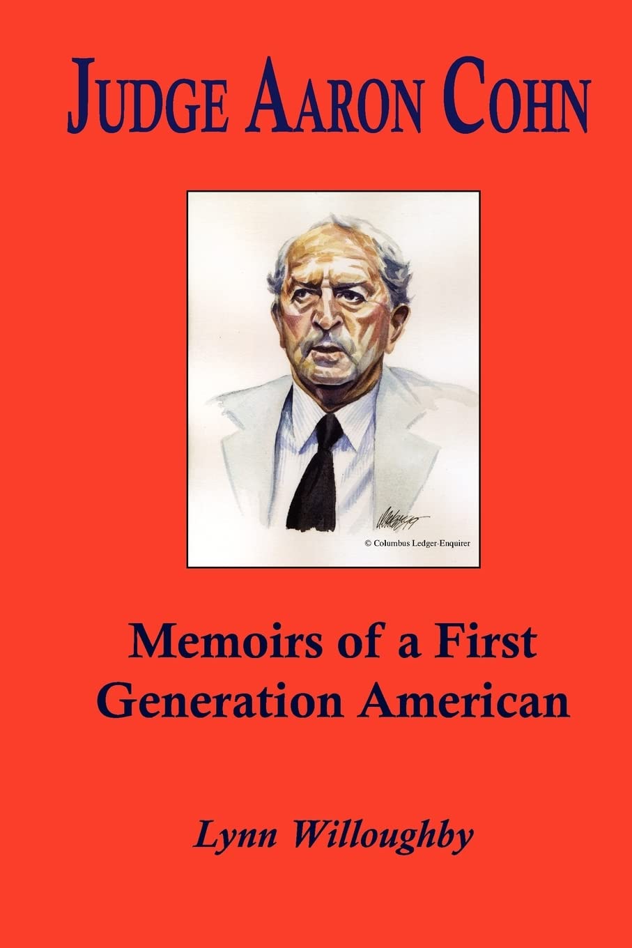 Judge Aaron Cohn: Memoirs of a First Generation American: Willoughby ...