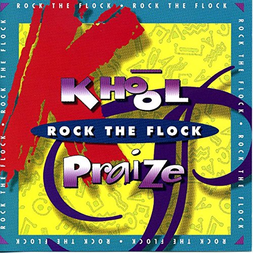 Amazon.com: Khool Praise - Rock The Flock : Arcade: Digital Music