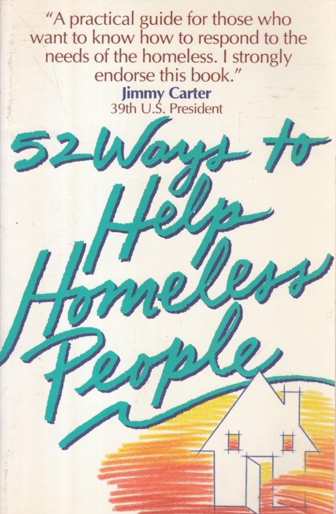 52 Ways to Help the Homeless People: Temple, Gray: 9780840795946 ...
