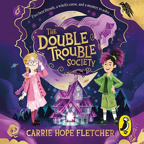 The Double Trouble Society: Fletcher, Carrie Hope, Hurd-wood, Rachel ...