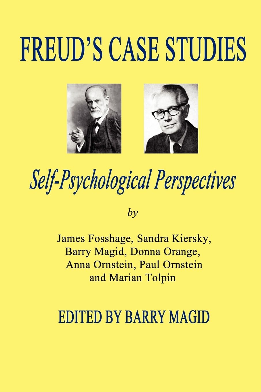 Freud's Case Studies: Self-Psychologial Perspectives: Magid, Barry ...