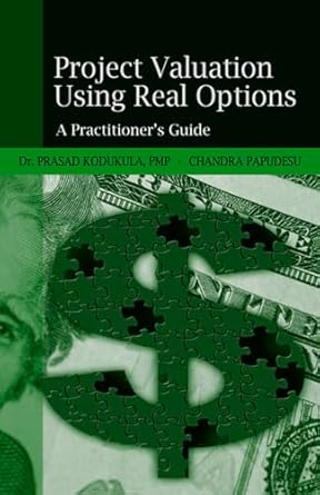 Amazon.com: Project Valuation Using Real Options: A Practitioner's Guide: 9781932159431 ...