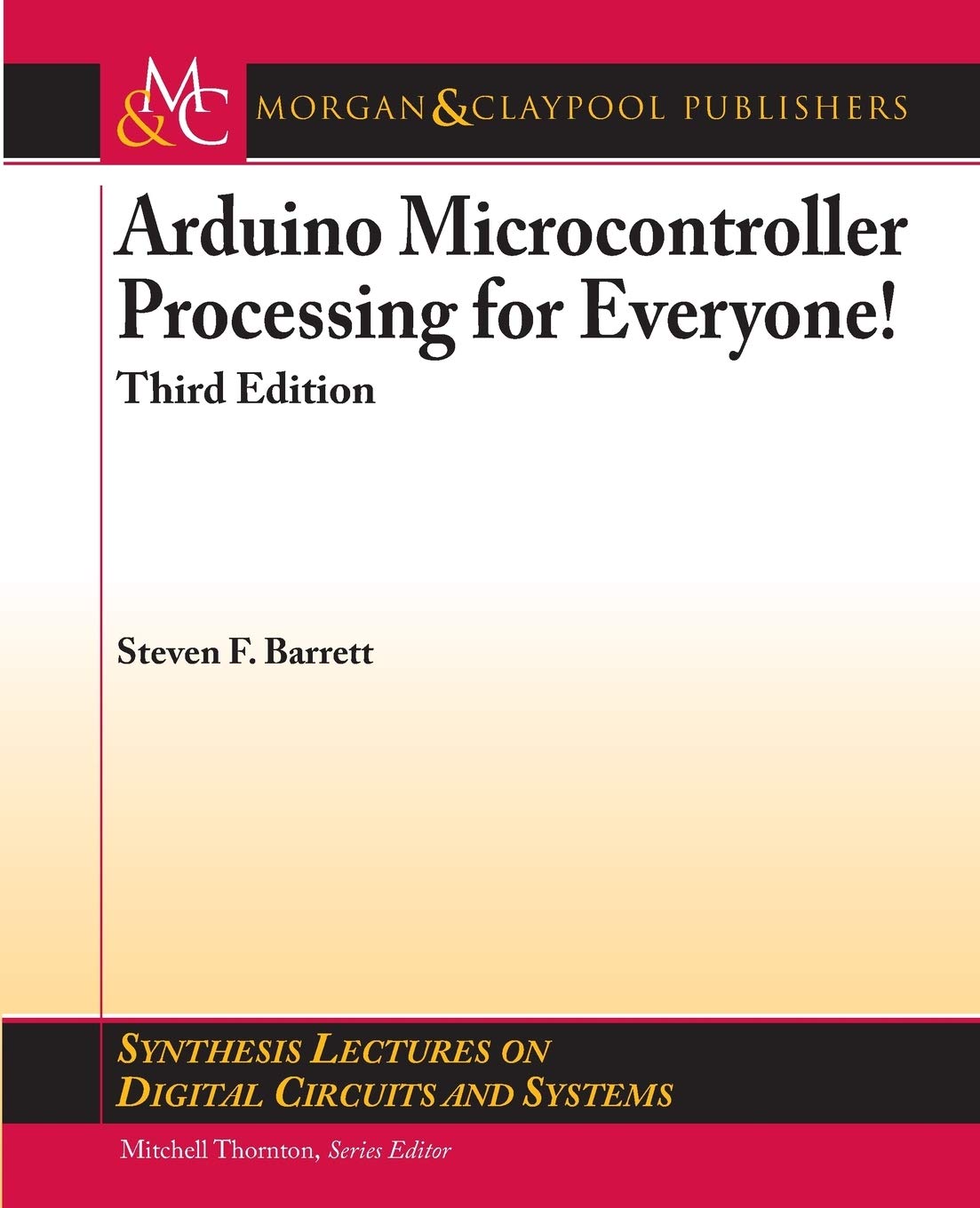 Arduino Microcontroller Processing for Everyone!: Third Edition ... Arduino Microcontroller Processing for Everyone!: Third Edition ...