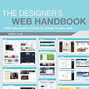 Amazon.com: The Designer's Web Handbook: What You Need to Know to ...
