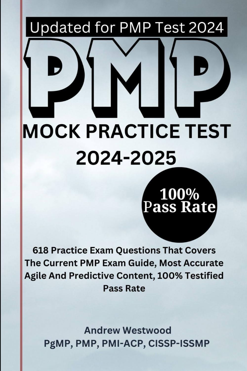 PMP MOCK PRACTICE TEST 2024-2025: 618 Practice Exam Questions That ...