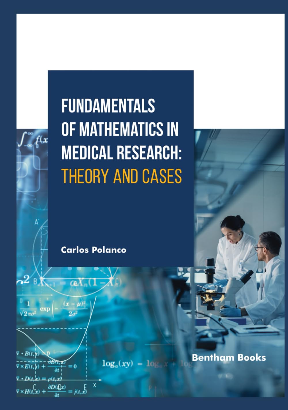 Fundamentals of Mathematics in Medical Research: Theory and Cases ...
