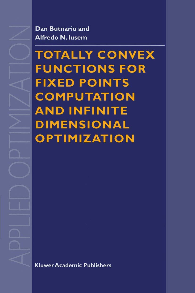Totally Convex Functions For Fixed Points Computation And Infinite