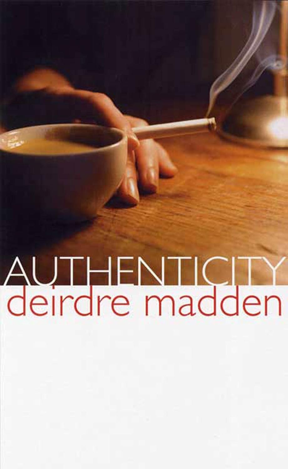 Authenticity: Deirdre Madden: 9781555974213: Amazon.com: Books