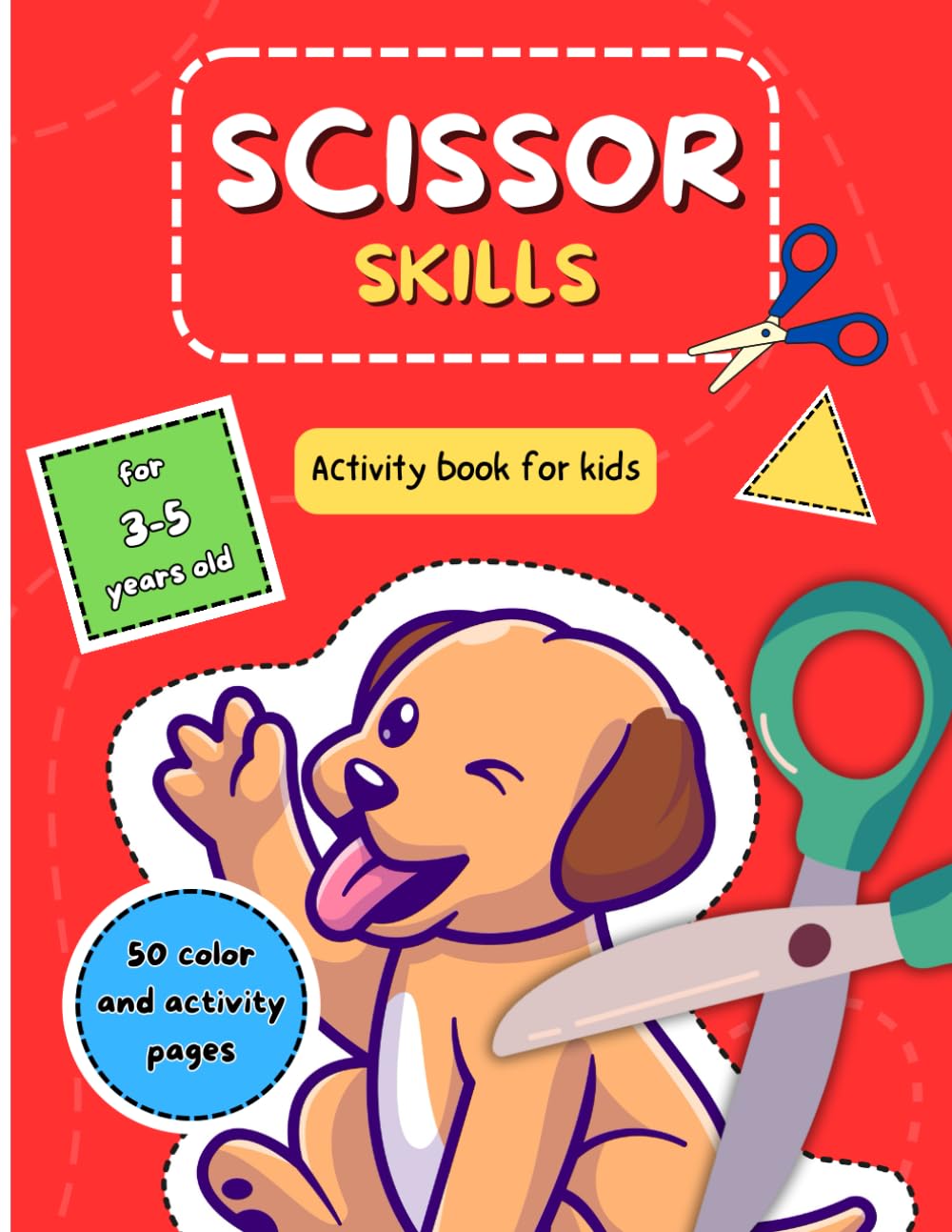 Scissor Skills Activity Book for Kids ages 3-5: Fun Cutting & Coloring ...