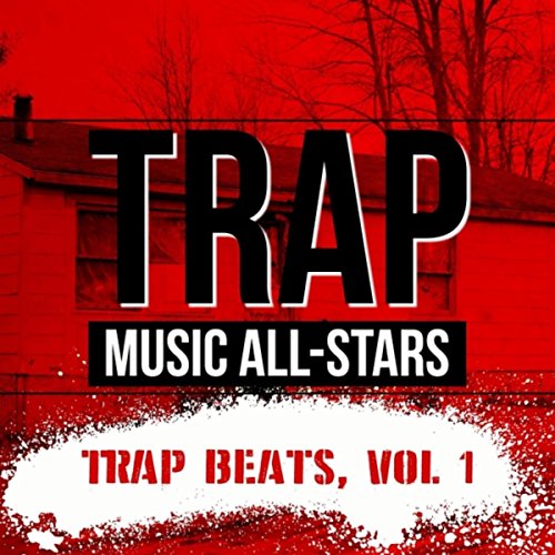 Play Trap Beats, Vol. 1 by Trap Music All-Stars on Amazon Music