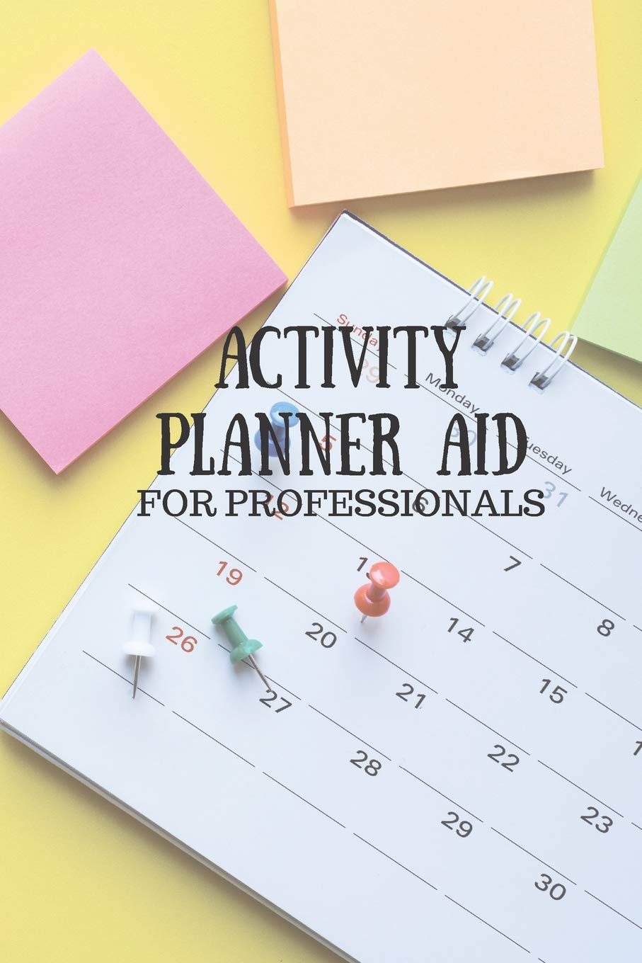 Activity Planner Aid For Professionals: A event planning and ...