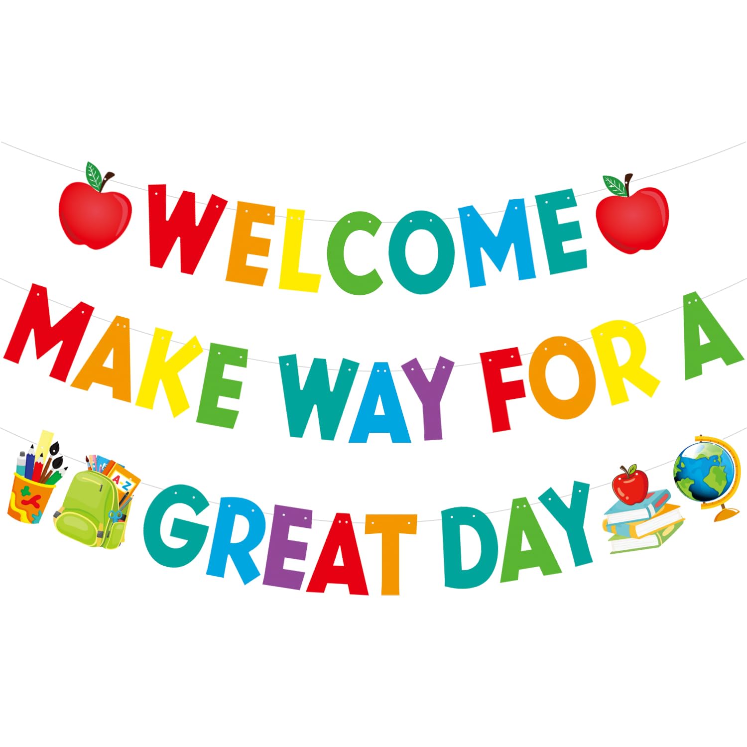 Buy Welcome Make Way for A Great Day Banner, Welcome Back to School ...