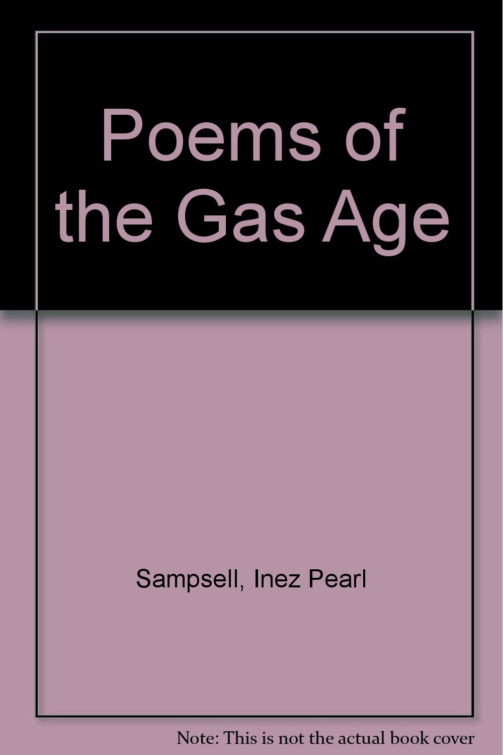 Poems of the Gas Age: Ines Pearl Sampsell: Amazon.com: Books