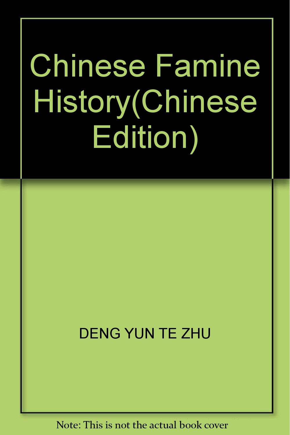 Amazon.com: Chinese Famine History(Chinese Edition): 9787564901073 ...