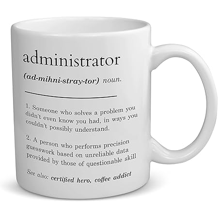 Amazon.com: Bubble Hugs Administrator Coffee Mug 11 oz, Being An ...