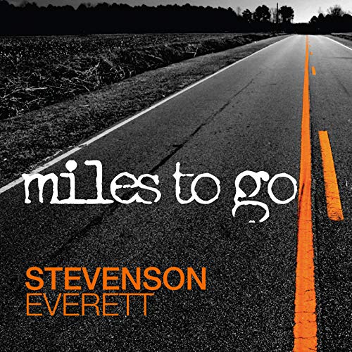 Play Miles to Go by Stevenson Everett on Amazon Music