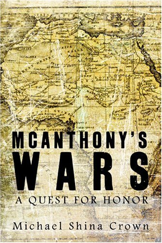 Mcanthony's Wars: A Quest for Honor: Crown, Michael Shina ...