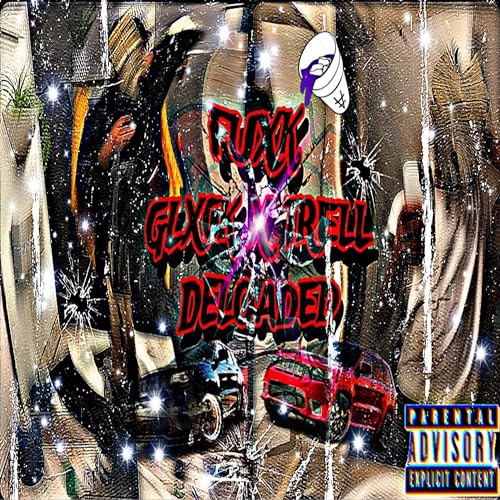 Play FXCK by Glxck feat. TRELL DELOADED on Amazon Music Unlimited
